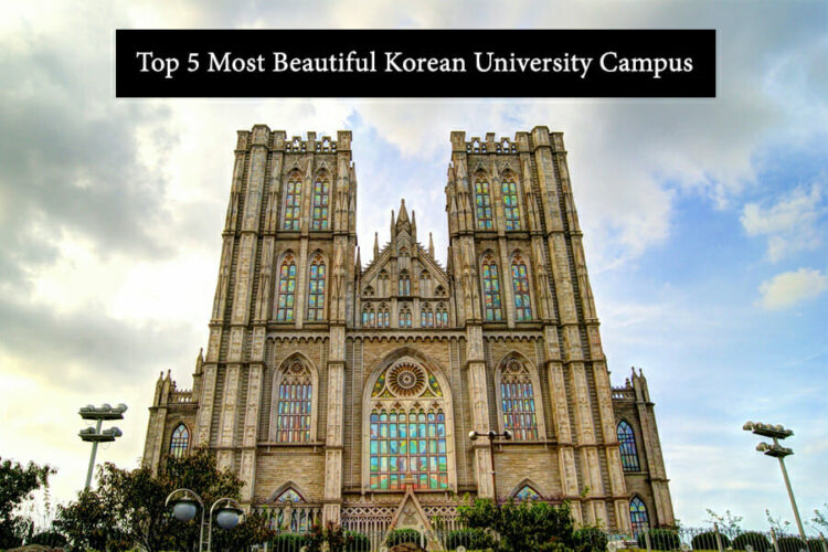Top 5 Most Beautiful Korean University Campus | uBitto